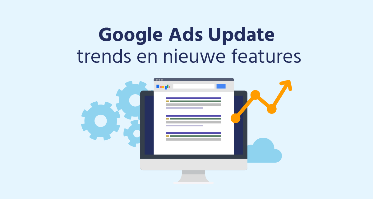 Google Ads Update [trends + features] | B&S Media IM