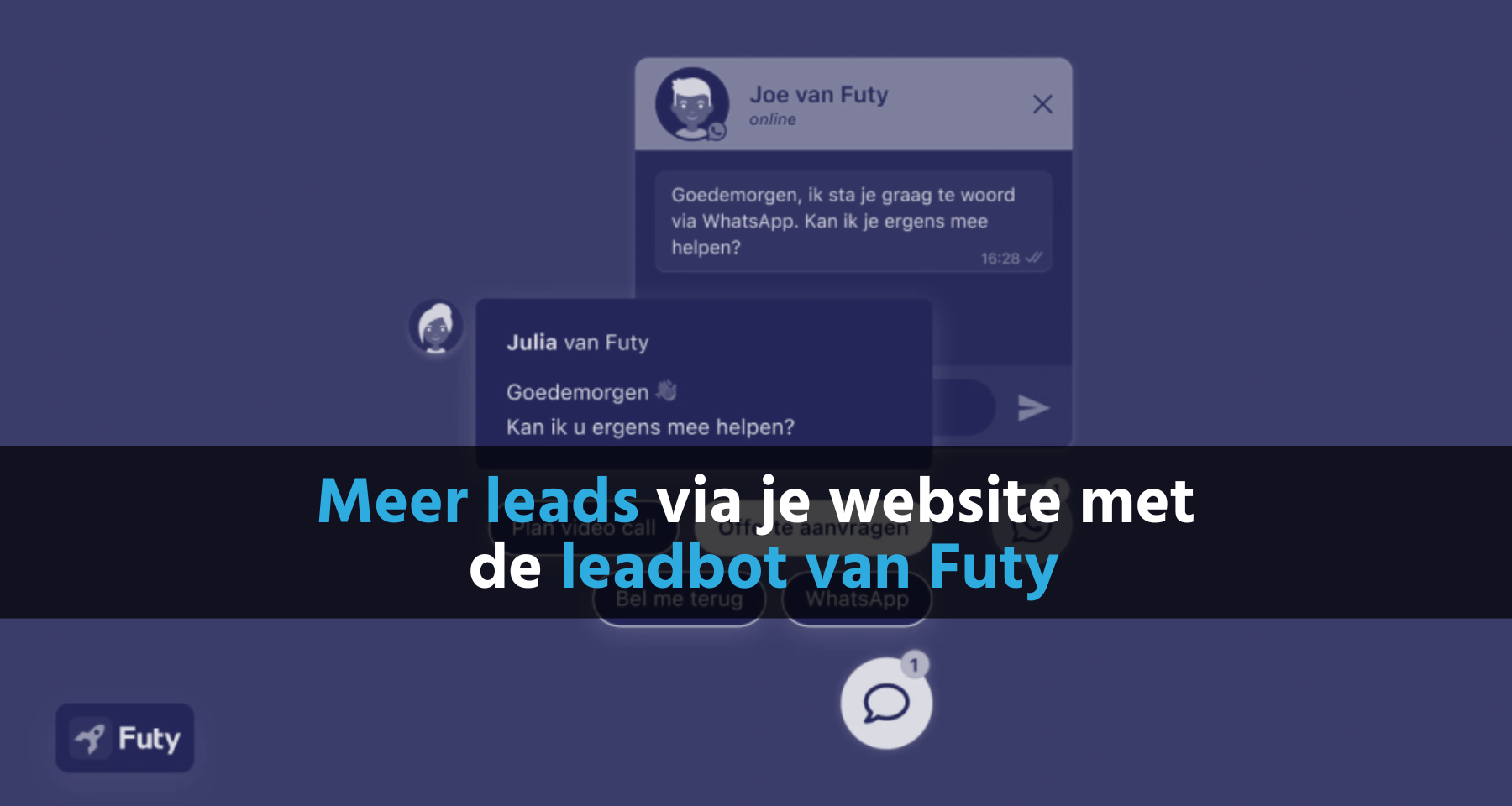 Meer leads via je website met de leadbot van Futy | B&S Media IM