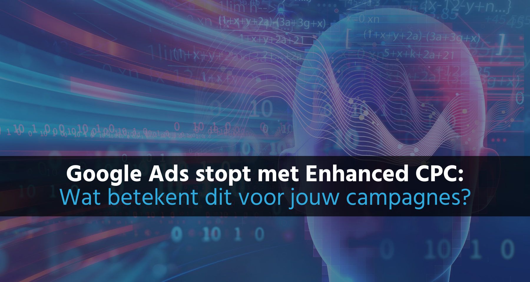 Google Ads stopt met Enhanced CPC: Wat betekent dit voor jouw campagnes? | B&S Media IM